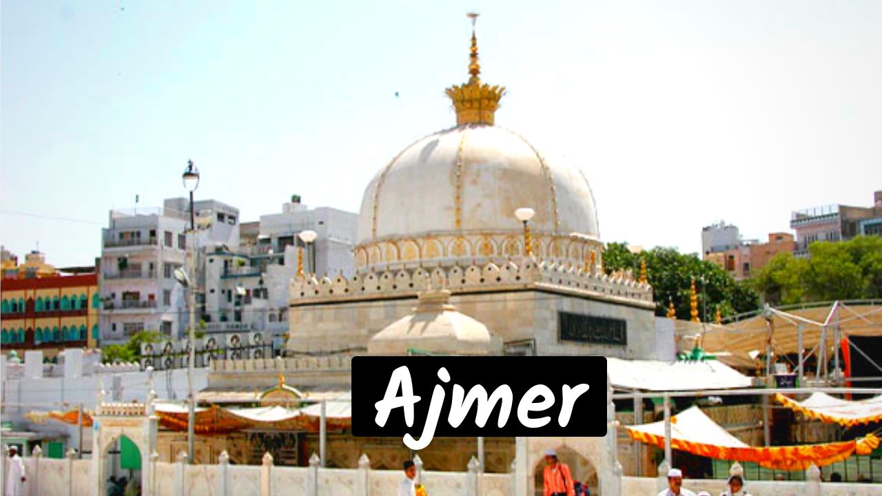11 Best Tourist Places To Visit in Ajmer - Roshan Panjiyara