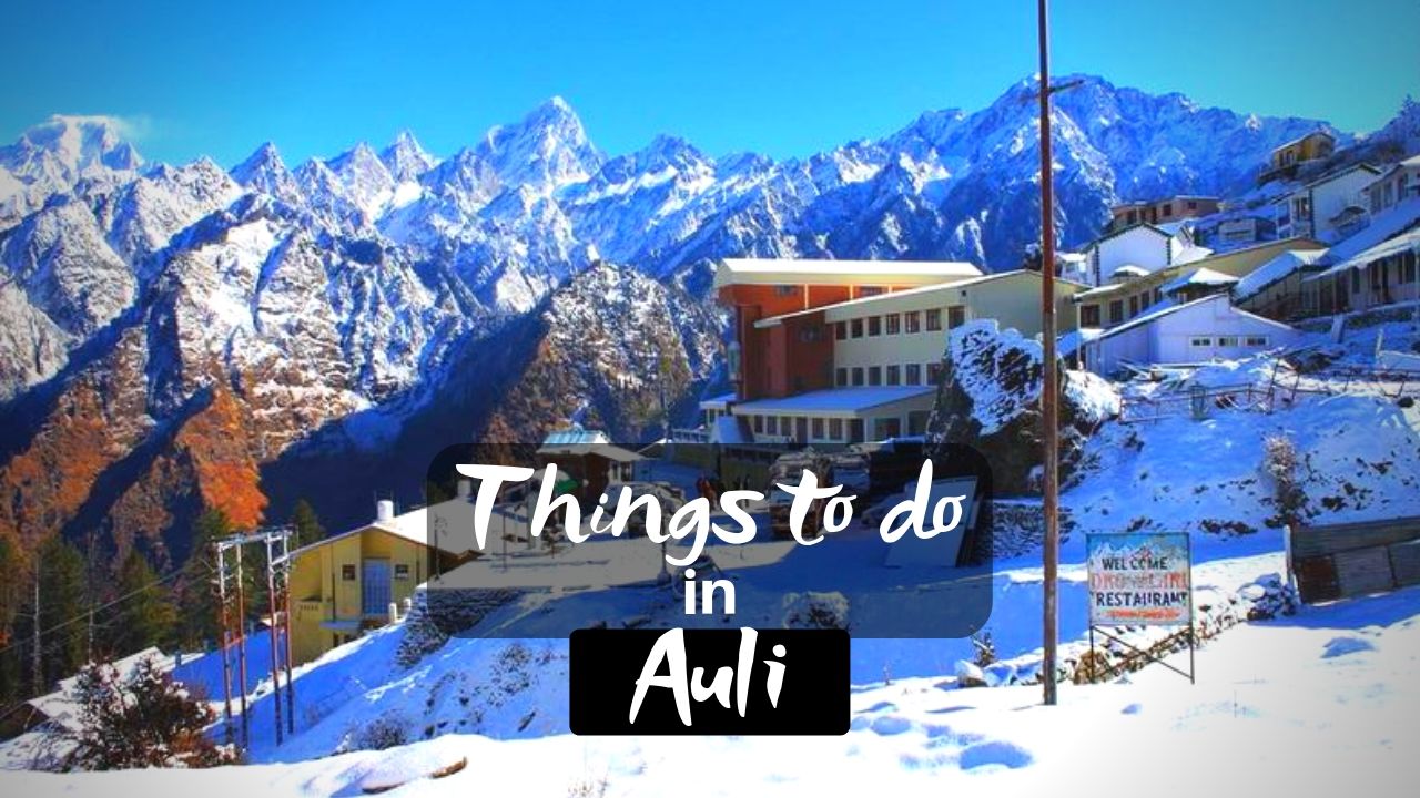 11 Things To Do in Auli for Adventure Trip - Roshan Panjiyara